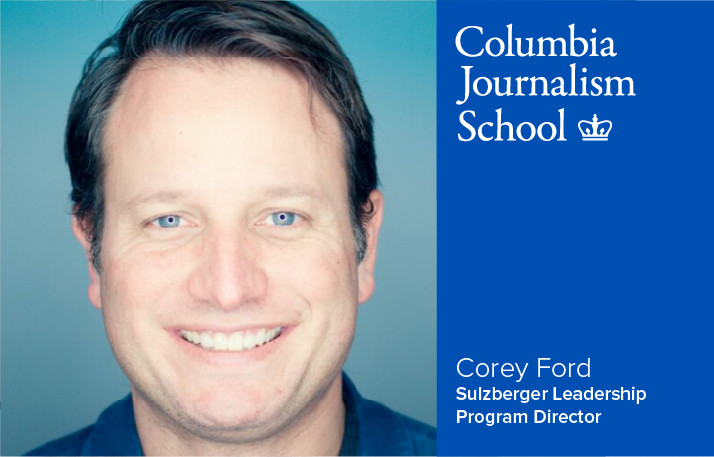Corey Ford on Leading the Sulzberger Executive Leadership Program | Columbia Journalism School